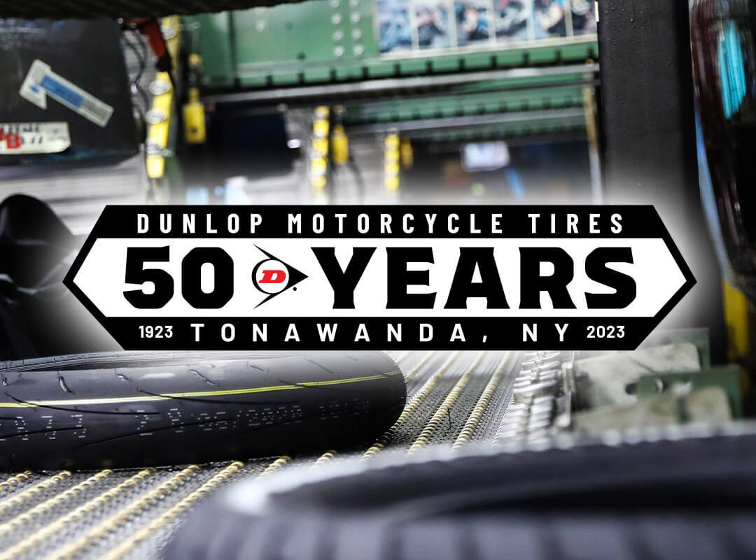 Dunlop's Buffalo NY Tire Factory Celebrates 50 Years of Motorcycle Tire ...